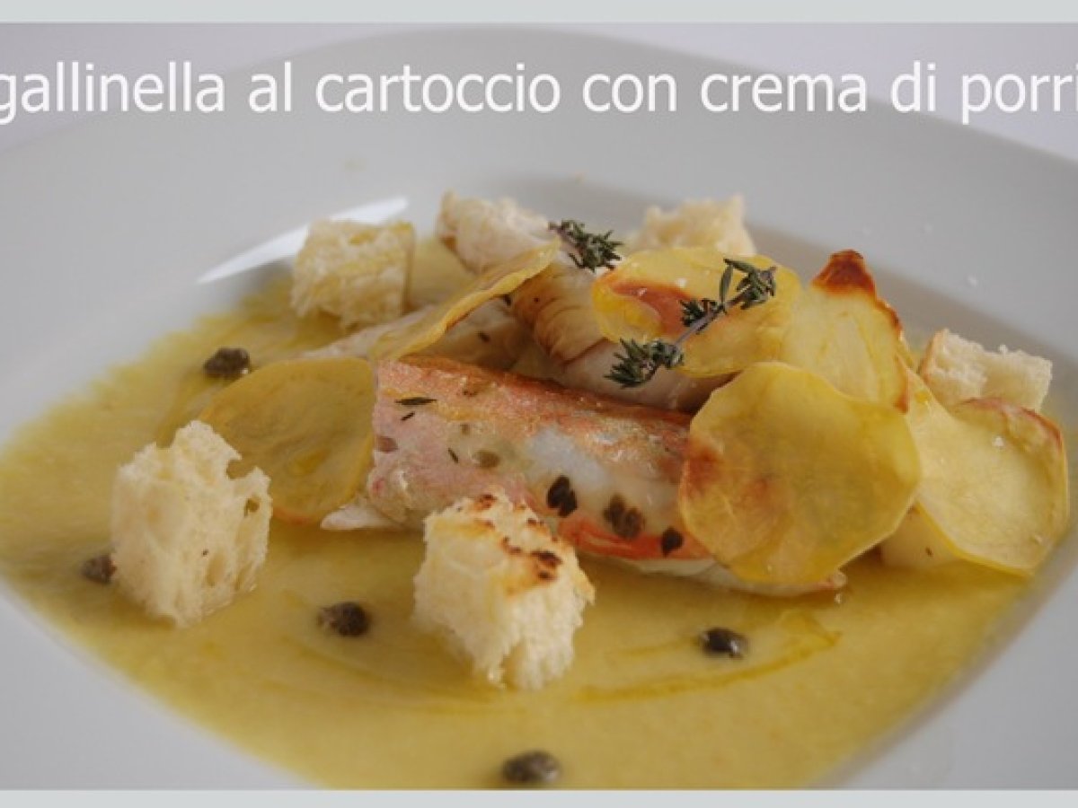 Gallinella al cartoccio con crema di porri - Ricetta Petitchef